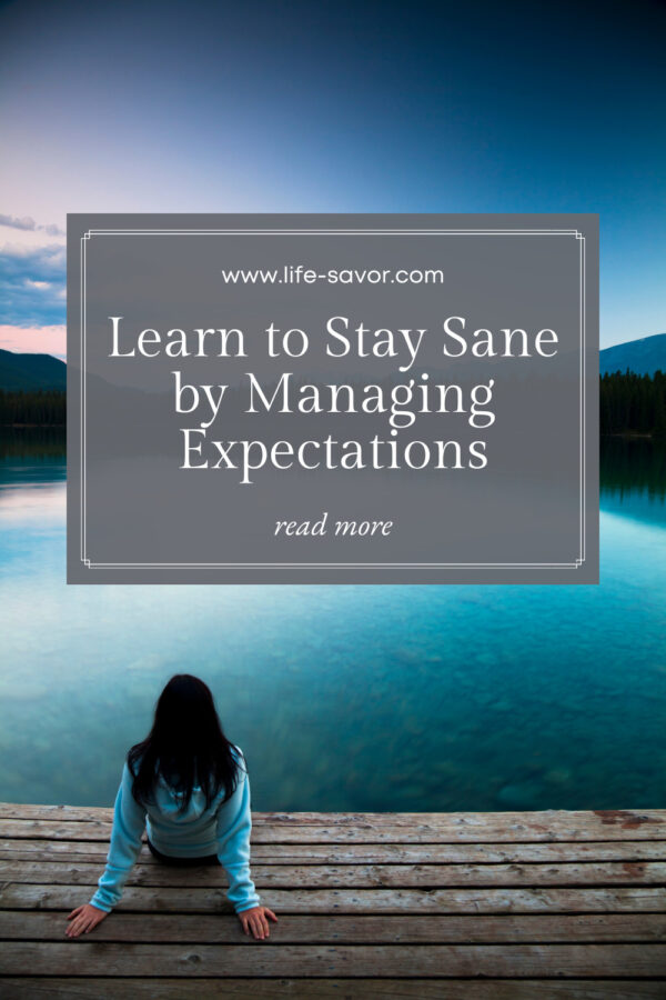 Managing Expectations - Life-Savor.com