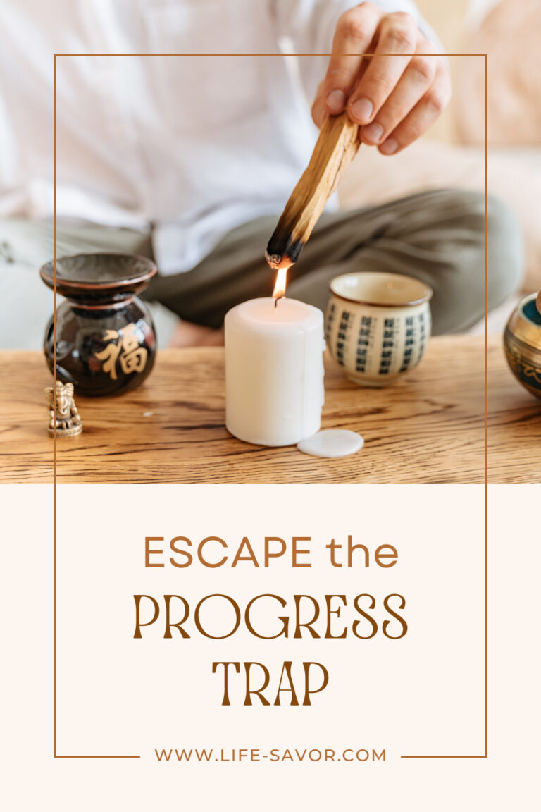 The Progress Trap - Life-Savor.com